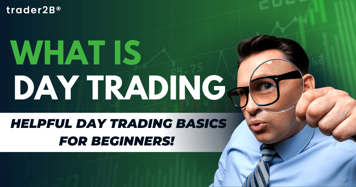 Day Trading For Beginners: Day Trading Guide And Tips for Beginner's