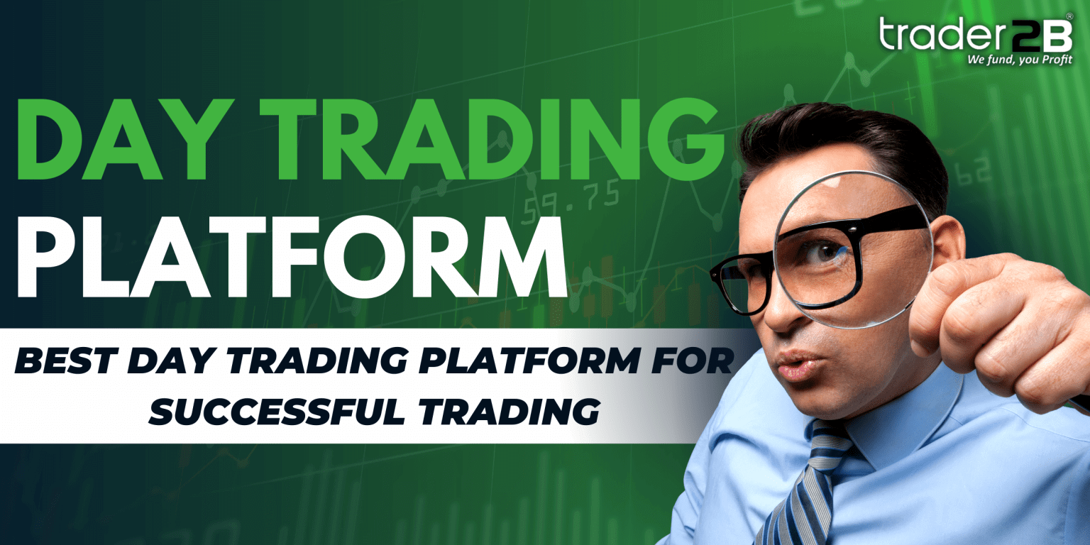 Best Day Trading Platform For Successful Trading